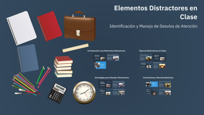 elementos distractores en clase by Matias Escalante on Prezi