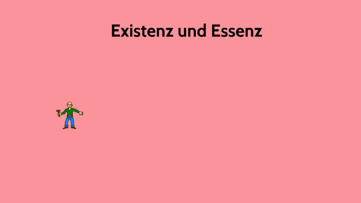 Existenz und Essenz (Sartre) by Dieter Carrara on Prezi