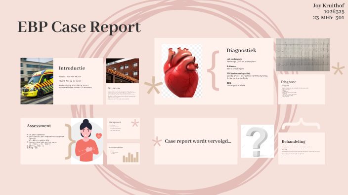 EBP case report by Joy Kruithof on Prezi