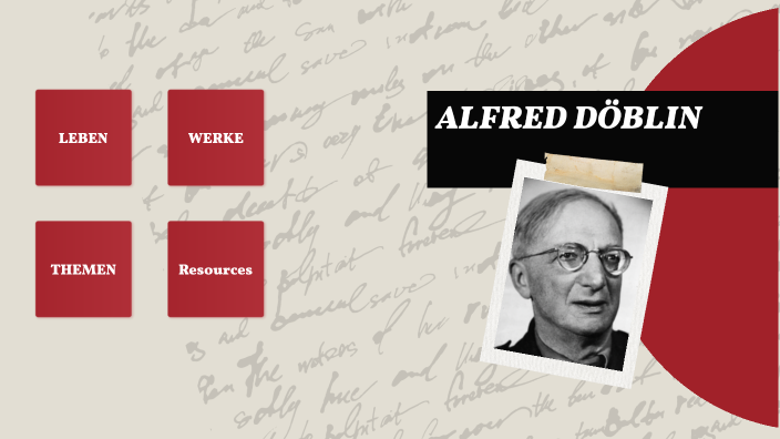 ALFRED DÖBLIN by Martina Anacleto on Prezi