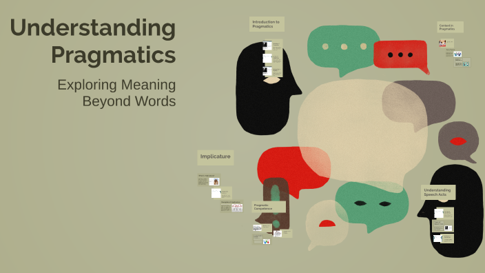 Understanding Pragmatics by Sena Ergin on Prezi