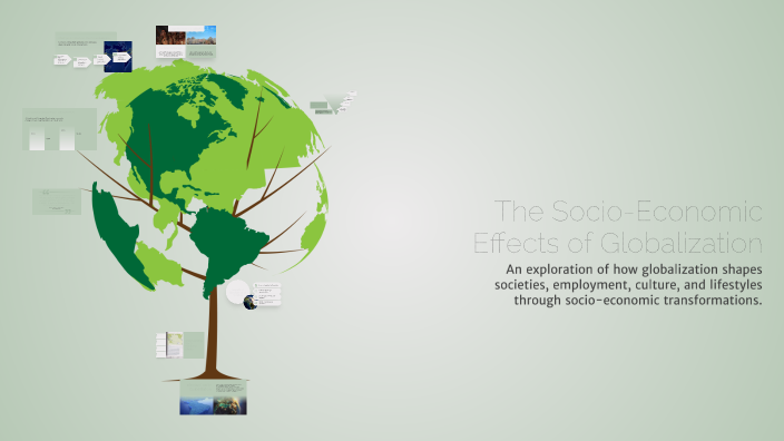 The Socio-Economic Effects of Globalization by Abderrezak HASKOURA on Prezi