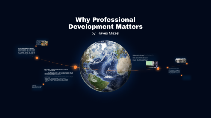 Why Professional Development Matters by Jimboy Peralta on Prezi