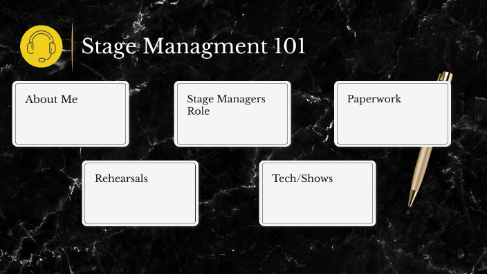 Stage Management 101 by Isabelle Scheibe on Prezi