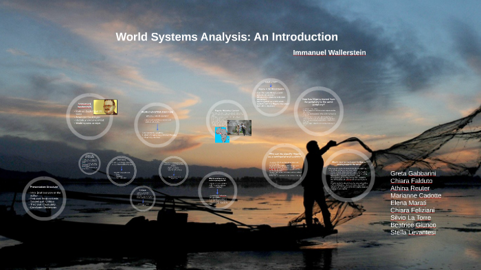 World System Analysis: An Introduction by Silvio La Torre on Prezi