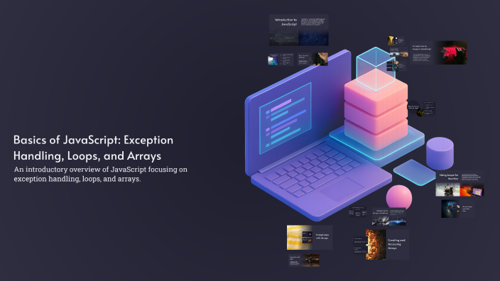 Basics of JavaScript: Exception Handling, Loops, and Arrays by Mohsin ...