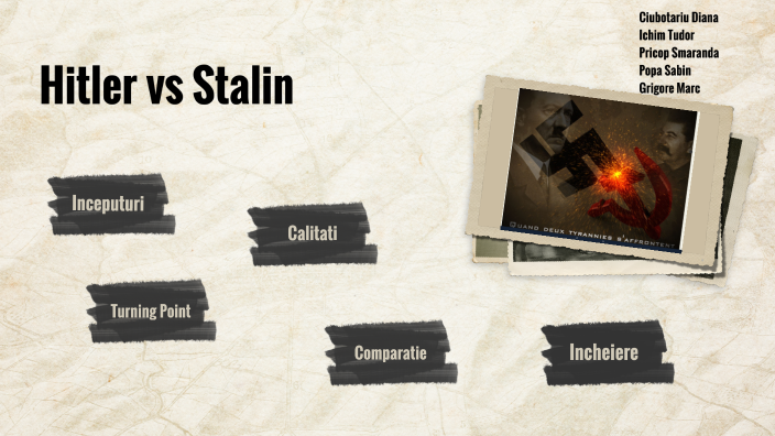 Hitler vs Stalin by Diana Ciubotariu on Prezi