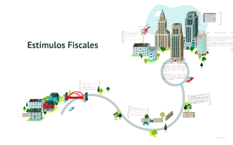 ¿Qué es un Estímulo Fiscal? by Jeanette Sánchez Mtz on Prezi