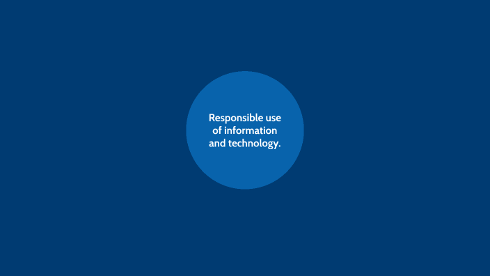 Responsible use of information and technology. by Christian E. G. V. on ...