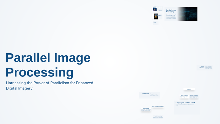 Parallel Image Processing by Shaheer Asim on Prezi