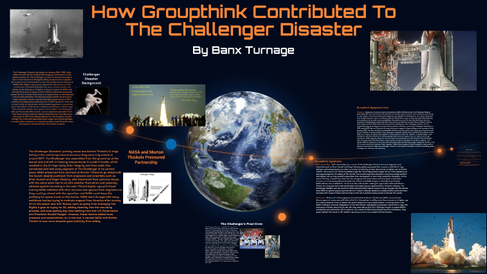 Turnage - Challenger Disaster Groupthink Project by banx turnage on Prezi