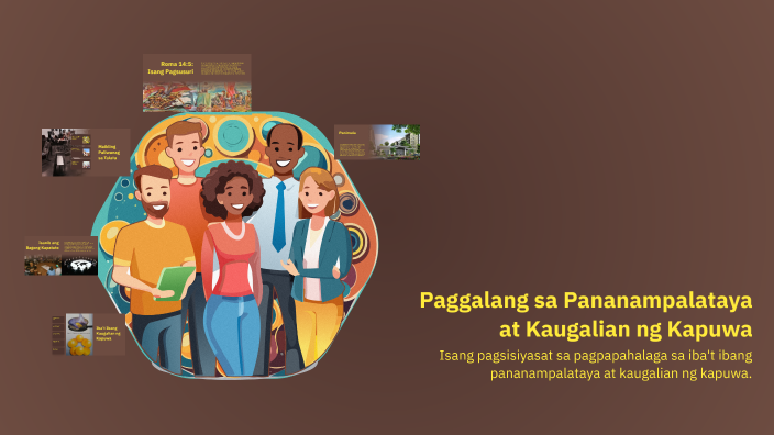 Paggalang sa Pananampalataya at Kaugalian ng Kapuwa by Pv Victoria on Prezi