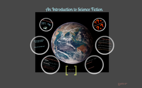 An Introduction to Science-Fiction by Amanda Pfannenstiel on Prezi