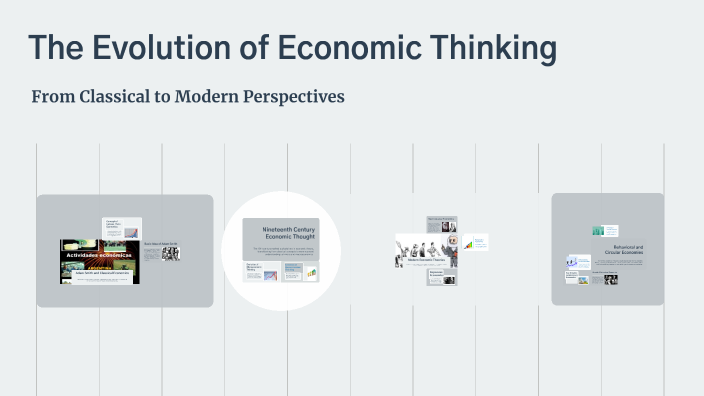The Evolution of Economic Thinking by karim Fawaz on Prezi
