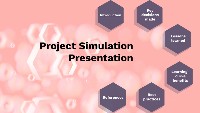 Project Simulation by chandni patel on Prezi