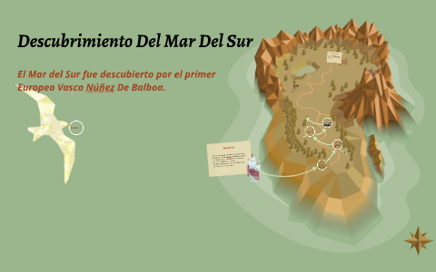Descubrimiento Del Mar Del Sur by Carlos X Castillo V on Prezi