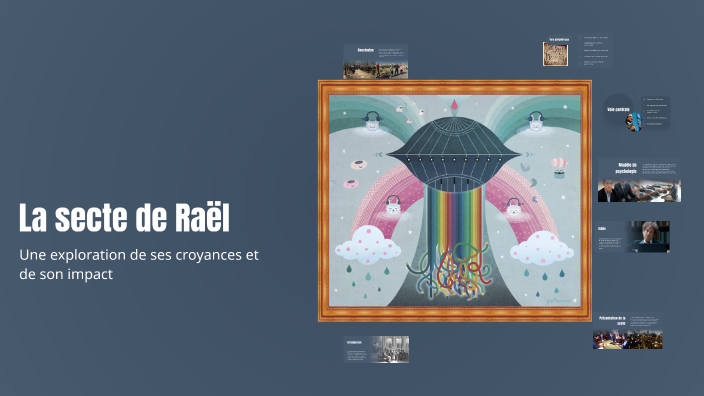 La secte de Raël by Salomé Rouleaud on Prezi