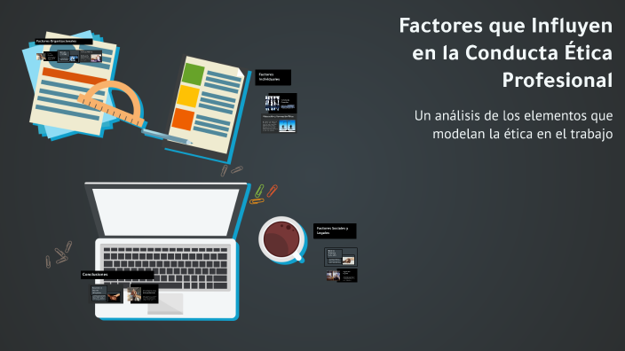 Factores que Influyen en la Conducta Ética Profesional by Del Llano ...