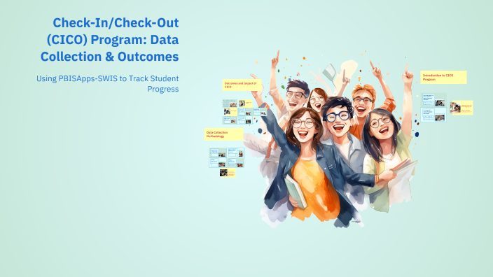 Check-In/Check-Out (CICO) Program: Data Collection & Outcomes by ...