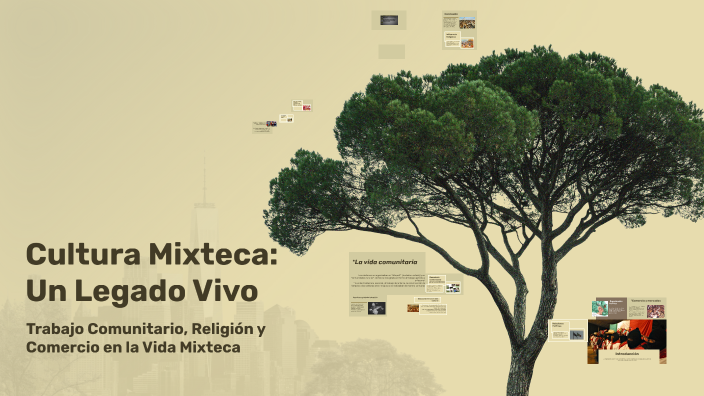 Cultura Mixteca: Esencia y Tradición by uriel Arias on Prezi