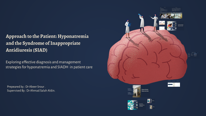 Approach to the Patient: Hyponatremia and the Syndrome of Inappropriate ...