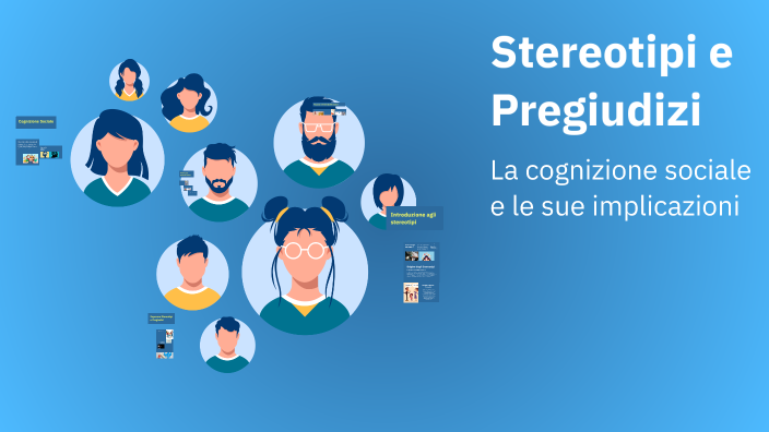 Stereotipi e Pregiudizi by Aurora . on Prezi
