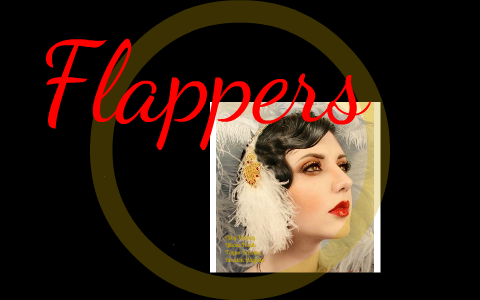 Flappers APUSH by Abby Hughey on Prezi