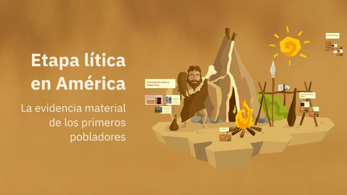 Etapa lítica en América by Josue Lopez Cortes on Prezi