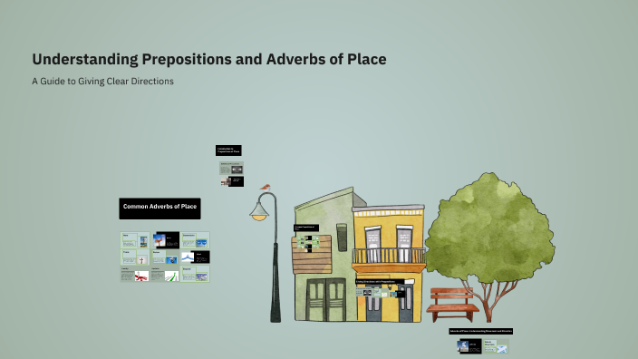 Understanding Prepositions and Adverbs of Place by Tharmmendrah ...