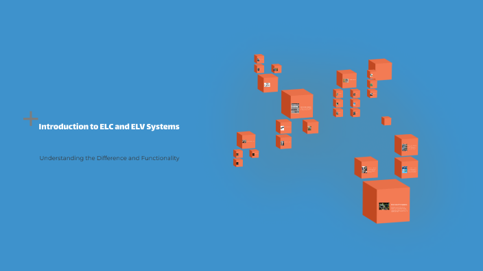 Introduction to ELC and ELV Systems by fathima a on Prezi