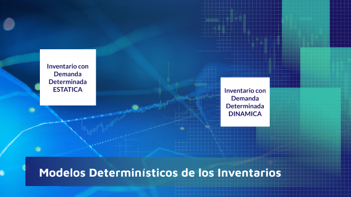 Modelos Determinísticos de los inventarios by Kate Niño on Prezi