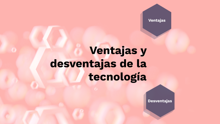 Ventajas y desventajas de la tecnología by Mayra Leticia Monzón ...