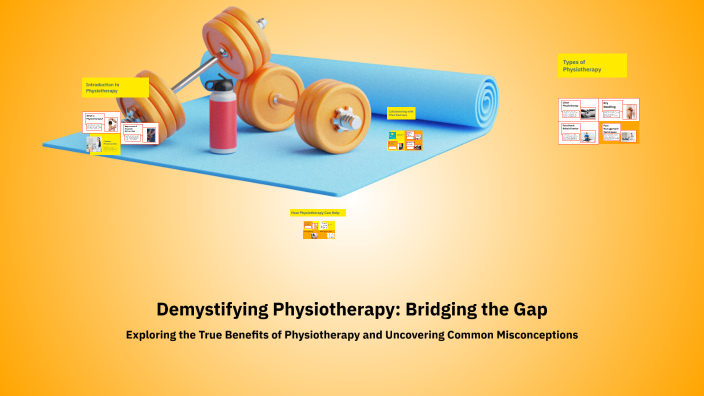 Demystifying Physiotherapy: Bridging the Gap by Sukhjit Singh on Prezi Demystifying Physiotherapy: Bridging the Gap by Sukhjit Singh on Prezi