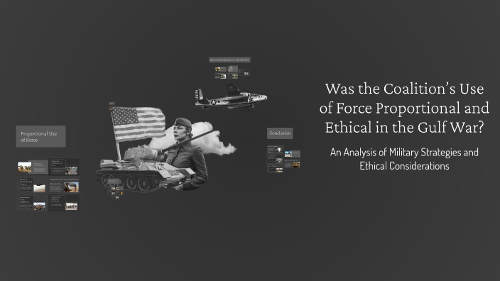 Was the Coalition’s Use of Force Proportional and Ethical in the Gulf ...