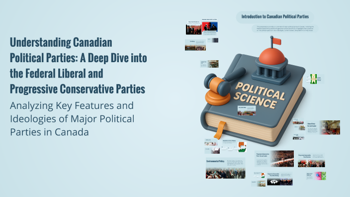 Understanding Canadian Political Parties: A Deep Dive into the Federal ...