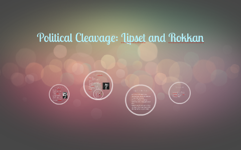 Political Cleavege: Lipset and Rokkan by Paola Avalos on Prezi