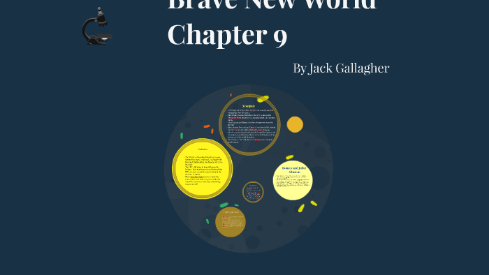 Brave New World Chapter 9 by Jack Gallagher on Prezi