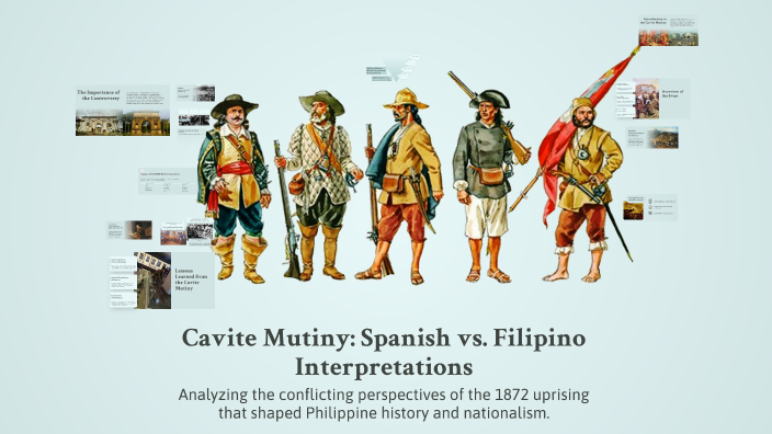 Cavite Mutiny: Spanish vs. Filipino Interpretations by Jewel Chiz Salva ...