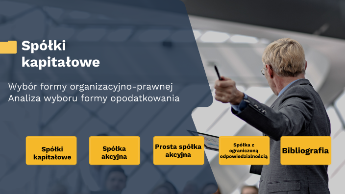 Spółki kapitałowe by Ewelina Meckier on Prezi
