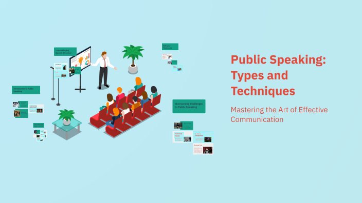 Public Speaking: Types and Techniques by Rebecca Carr on Prezi