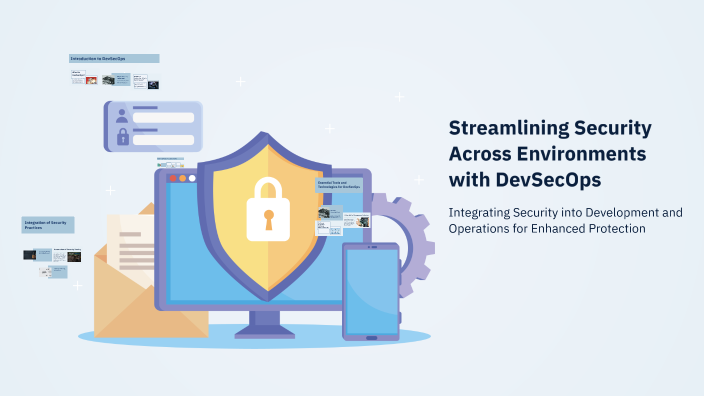 Streamlining Security Across Environments with DevSecOps by Venky Gowda on Prezi