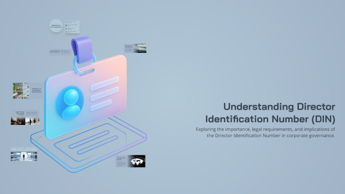 Understanding Director Identification Number (DIN) by Nandini ...