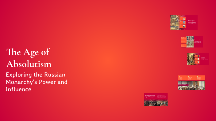 The Age of Absolutism by adam aragi on Prezi