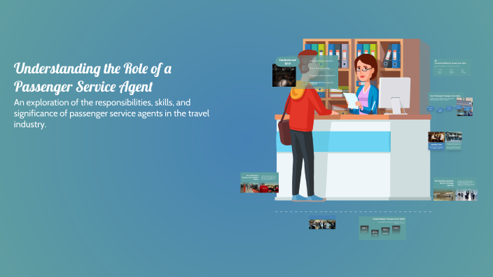 Understanding the Role of a Passenger Service Agent by Shirley ...