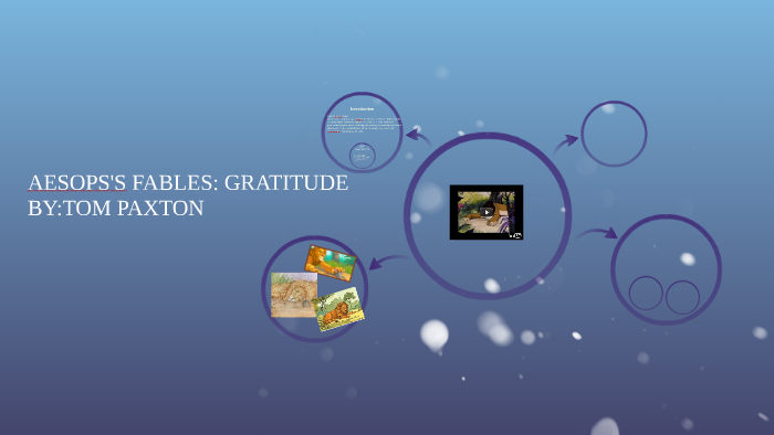 AESOPS'S FABLES: GRATITUDE by sana javed on Prezi