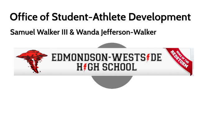 Office of Student-Athlete Development - Edmondson by Samuel Walker on Prezi