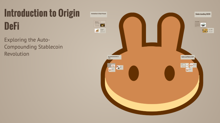 Introduction to Origin DeFi by Linda Jackson on Prezi