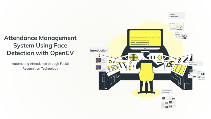 Attendance Management System Using Face Detection with OpenCV by Hamdan Khan on Prezi