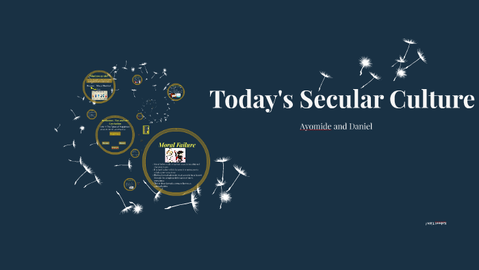 Secular Culture by Daniel D on Prezi