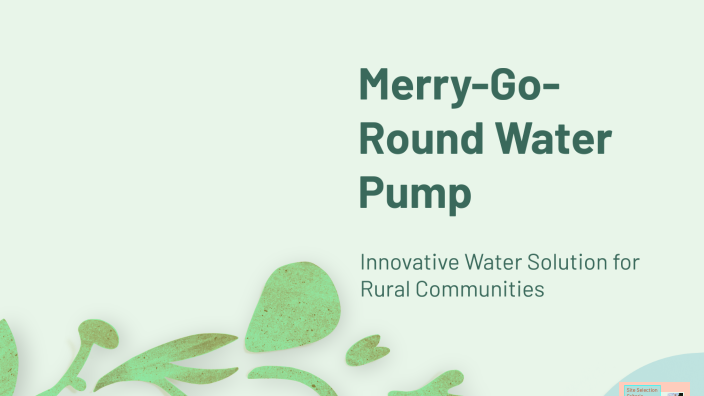 Merry-Go-Round Water Pump by Kritika Patil on Prezi